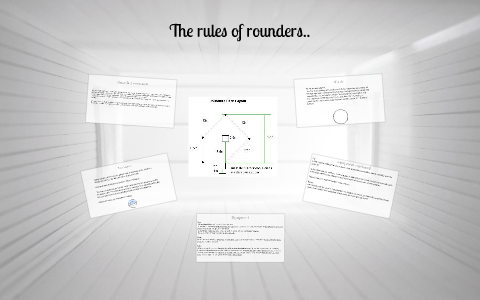 The rules of rounders.. by on Prezi