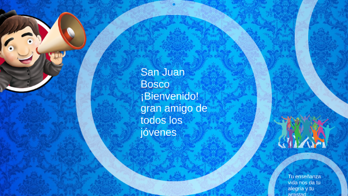 Himno Bienvenido Don Bosco by Eduardo Montalbán Fiestas on Prezi