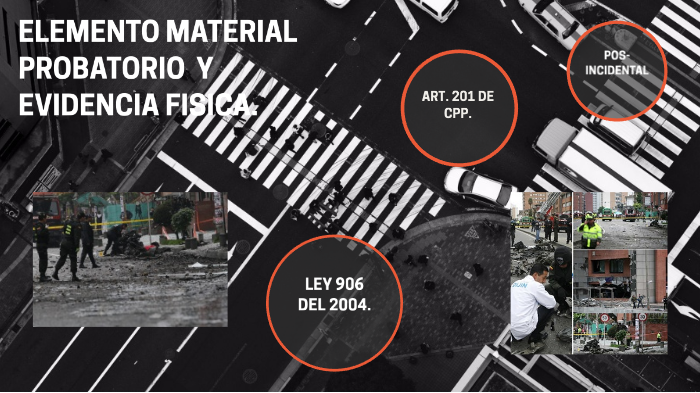 elemento material probatorio en pos by Andres Fonseca on Prezi