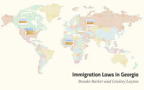 Immigration Laws in Georgia by Brooke Barker on Prezi