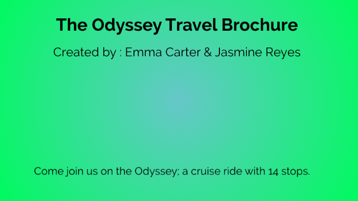 Odyssey Travel Brochure by Jasmine Reyes on Prezi