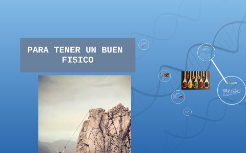 PARA TENER UN BUEN by Mary Gamez on Prezi