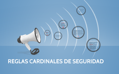 REGLAS CARDINALES DE SEGURIDAD by Felipe Troncoso on Prezi