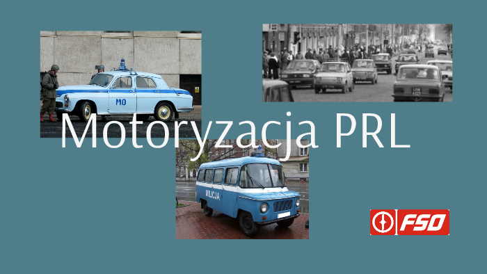 Motoryzacja PRL by Agnieszka Este on Prezi