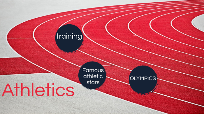 Athletics by elsa edgecombe on Prezi