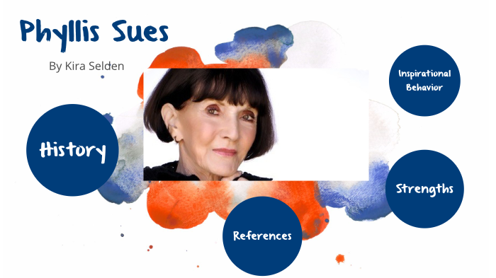 Phyllis Sues by Kira Selden on Prezi