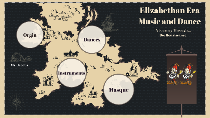 Elizabethan Era Music and Dance by Les Bouffons on Prezi