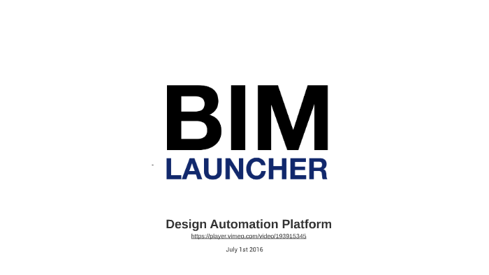 BIM Launcher Design Automation by John Egan on Prezi