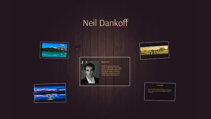 Neil Dankoff by Aldwyn Erasquin on Prezi