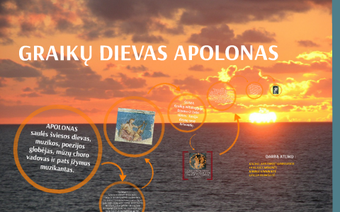 GRAIKŲ DIEVAS APOLONAS by Kamilė Vinnikaitė on Prezi