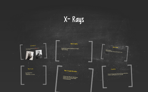 X- Rays by Rolando Garza on Prezi