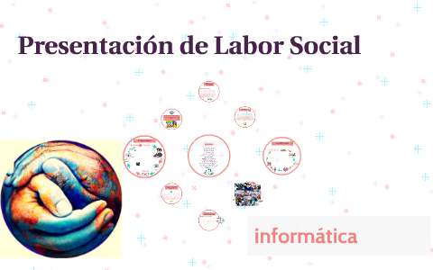 Presentacion de Labor Social by Emily Martinez on Prezi