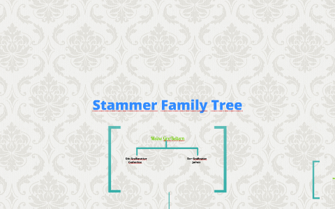 Stammer Family Tree by Shelby Brockway on Prezi