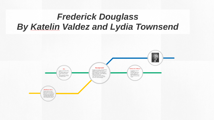 Frederick Douglass by Lydia Towns on Prezi