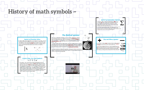 History of math symbols ~ by Shawn Hardesty on Prezi