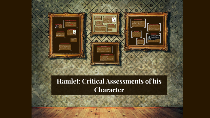 Hamlet: The Three Critical Assessments of his Character by Sunny Xie on ...