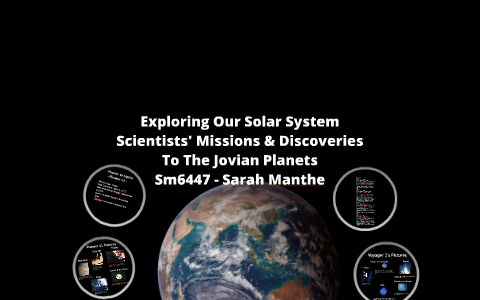 Exploring Our Solar System by Sarah Manthe on Prezi