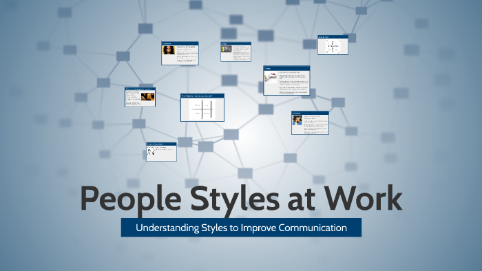 People Styles at Work by Tiffany DeBolt on Prezi