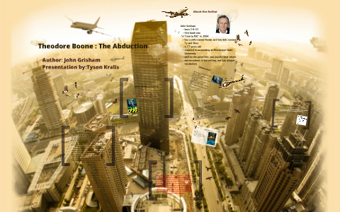 Theodore Boone: The Abduction by Tyson Kralis on Prezi
