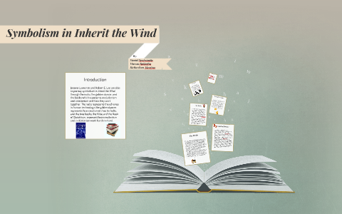 Symbolism in Inherit the Wind by Literacy Seminar on Prezi
