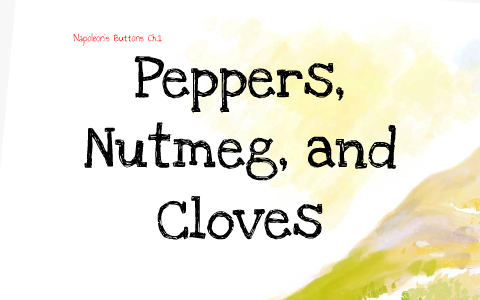 Peppers, Nutmeg, and Cloves by Jarrod Brown on Prezi