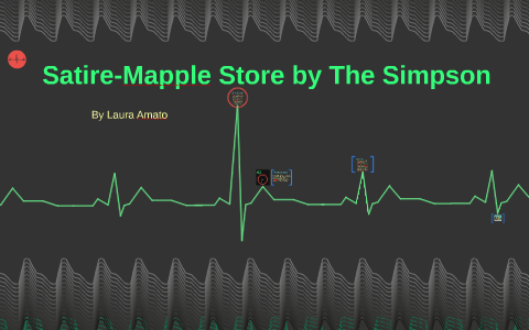 Satire-Mapple Store by The Simpson by Laura Amato on Prezi