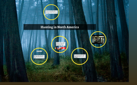Hunting in North America by Andrew Tisdale on Prezi