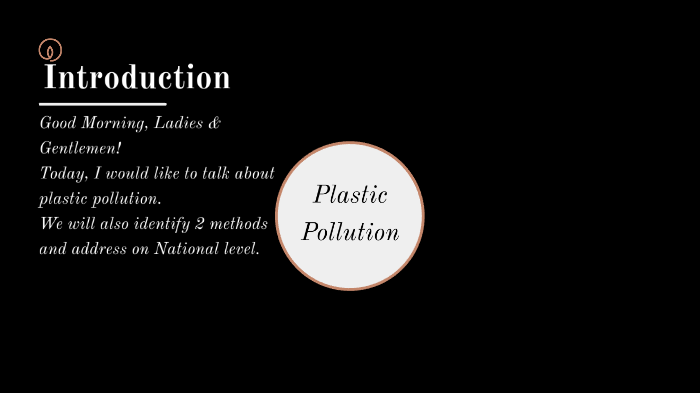 Two methods to reduce PLASTIC POLLUTION. by Mubasit Shahid on Prezi