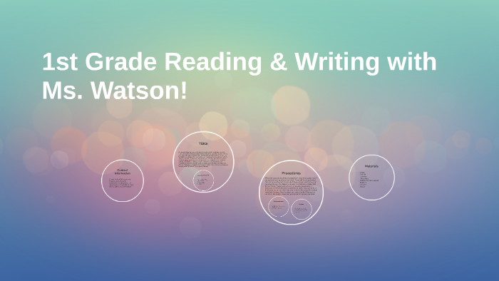 1st Grade Reading & Writing with Ms. Watson! by Lainey Watson on Prezi