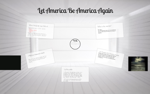 Let America be America Again by Rafa Loza on Prezi