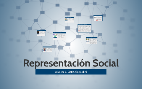 Representación Social by Ines Innu on Prezi