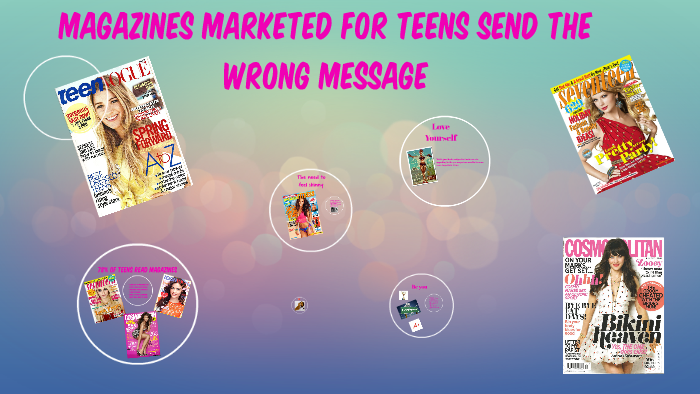 Magazines Marketed for Teens Send the Wrong Message by Geetanjali ...