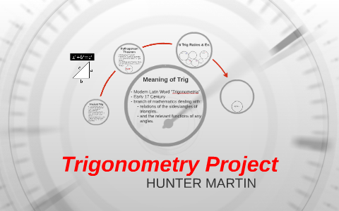 Trigonometry Project by on Prezi