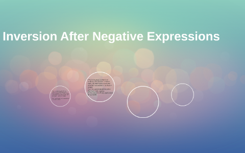 Inversion After Negative Expressions by Laura Isabel M on Prezi