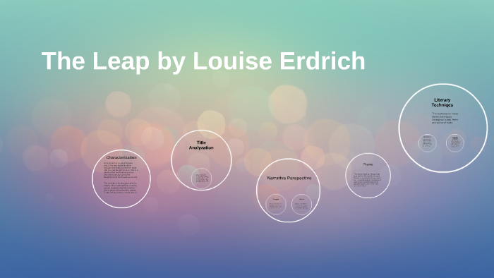 The Leap, by Louise Erdrich by Sean Laidler on Prezi