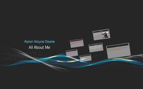 Aaron Wayne Doane by Aaron Doane on Prezi