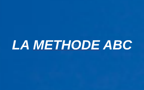 La méthode ABC by mohammed zenzouni on Prezi