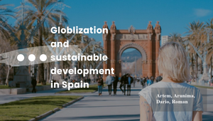 Globalization and sustainable development in Spain by Arunimma Deepti ...