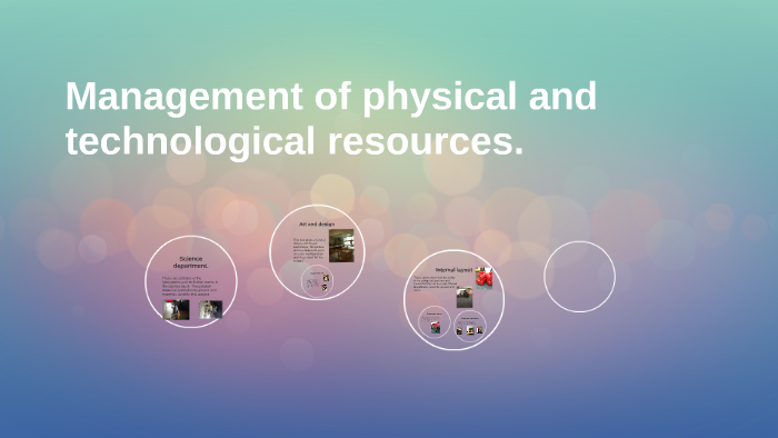 Management of physical and technological resources. by William Jones on ...