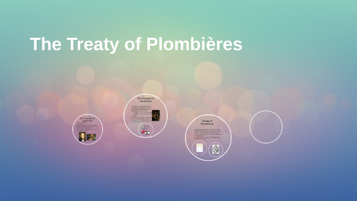 The Treaty of Plombières by Aesha S on Prezi