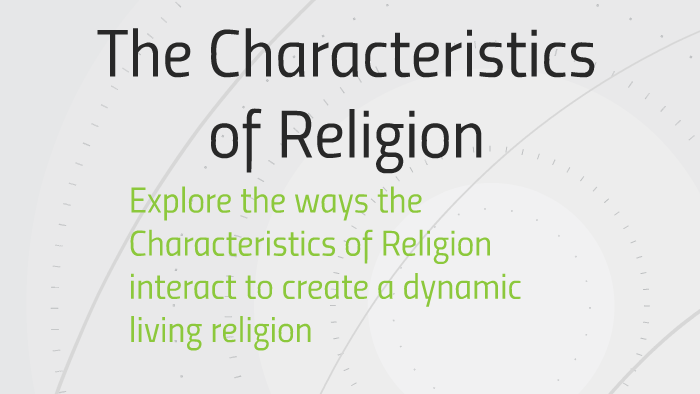 Characteristics of Religion by Francis O'Callaghan on Prezi