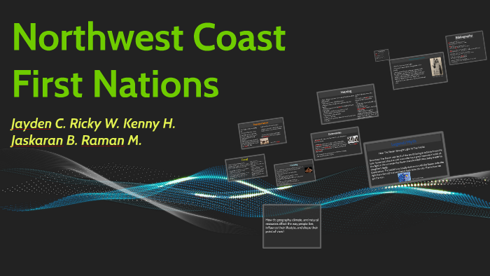 Northwest Coast First Nations by Jayden Cang on Prezi