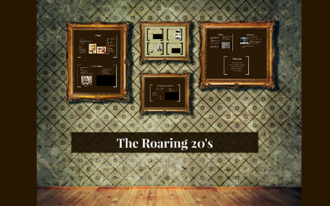 The Roaring 20s by Claire Punturieri on Prezi