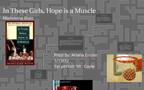 In These Girls, Hope is a Muscle by Ariana Enciso on Prezi