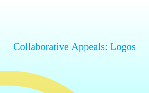 Collaborative Appeals: Logos by Sarah Patterson on Prezi