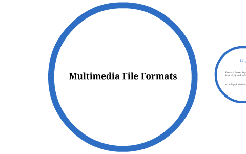 Multimedia File Formats by Hayden Lazo on Prezi