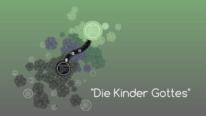 "Die Kinder Gottes" by sophia Willumeit on Prezi
