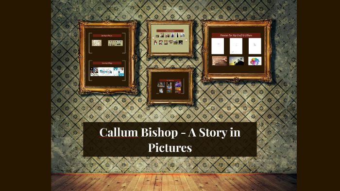 Callum Bishop - A Story in Pictures by Callum Bishop on Prezi