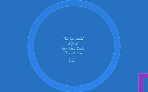 The Immortal Life of Henrietta Lacks Presentation by Becky Wendel on Prezi