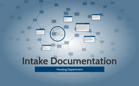 Intake Documentation by on Prezi